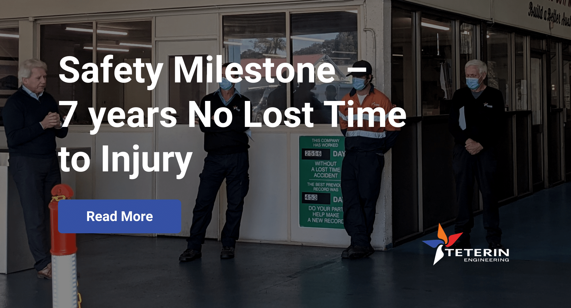 Safety Milestone – 7 years No Lost Time to Injury | Teterin Engineering